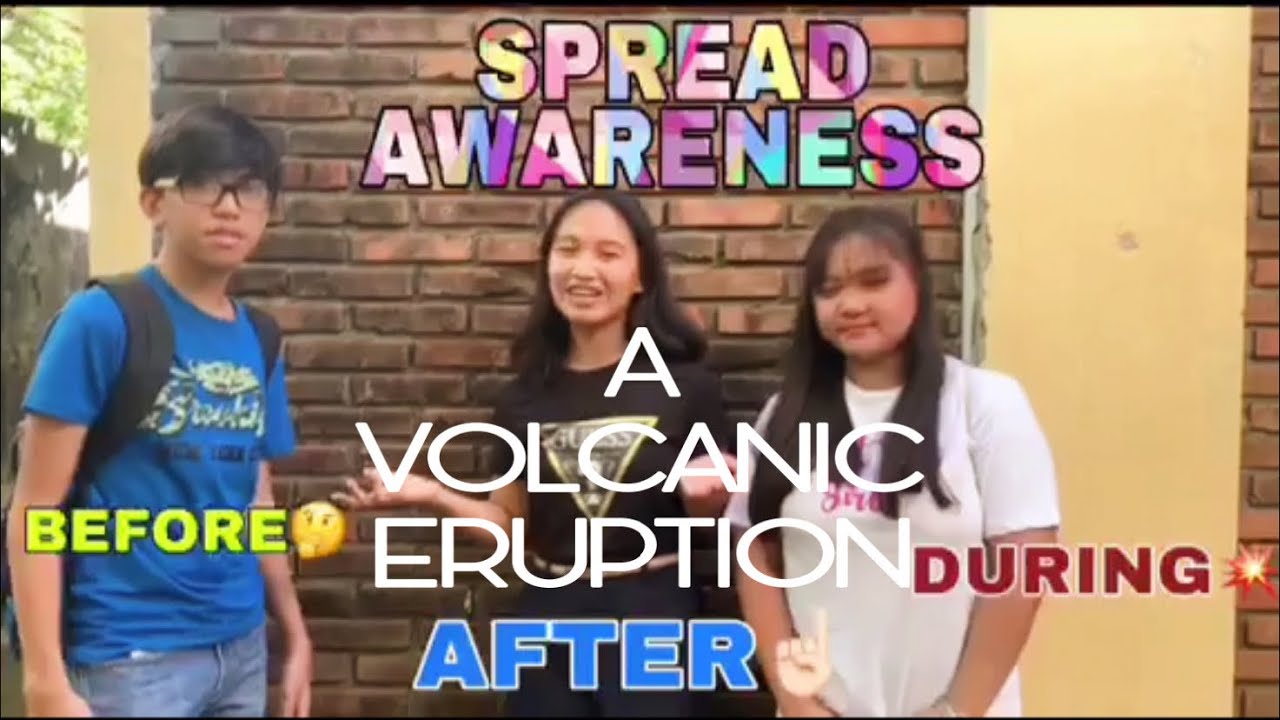 AWARENESS: WHAT TO DO BEFORE, DURING AND AFTER A VOLCANIC ERUPTION ...