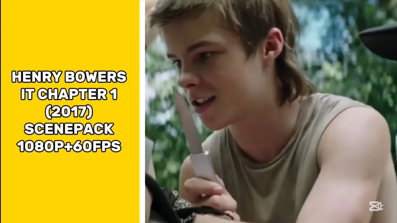 Henry Bowers Scenepack It Chapter 1 (2017) 1080P+60FPS - YouTube