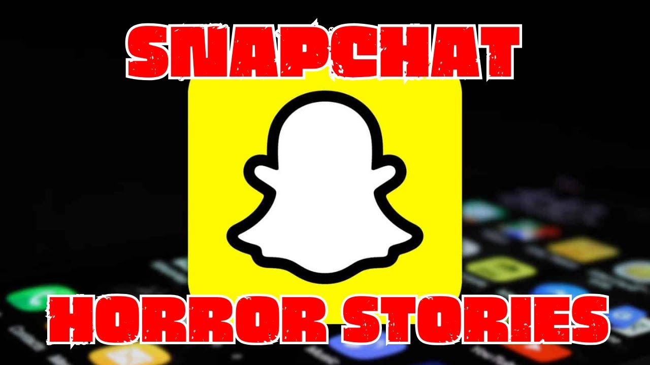 3 Terrifying Snapchat Horror Stories That Will Haunt Your Dreams - YouTube
