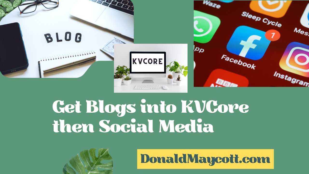 How to get your Blog into KVCore Then Social Media- DonaldMaycott.com ...