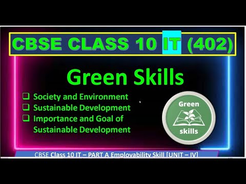 IT-402-Class-10||green skills||Employability Skill- Unit IV - YouTube