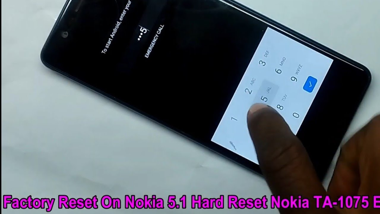 Factory Reset On Nokia 5 1 Hard Reset Nokia TA 1075 Easy 100% - YouTube