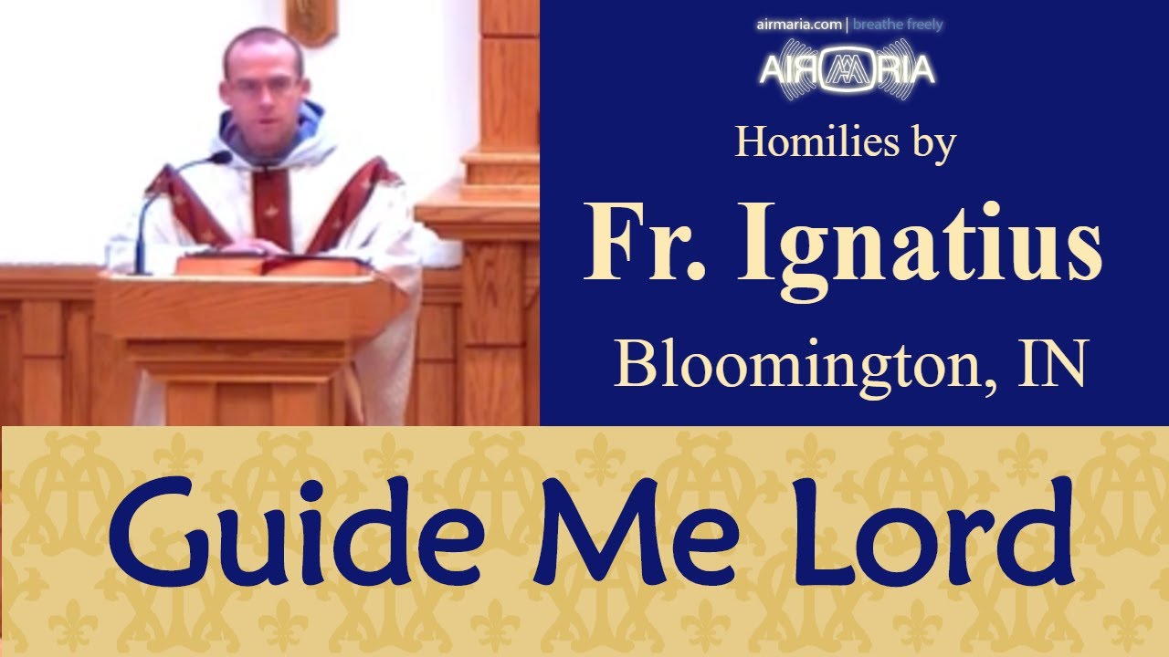 Guide me Lord in the way of your Commands - Sep 22 - Homily - Fr ...