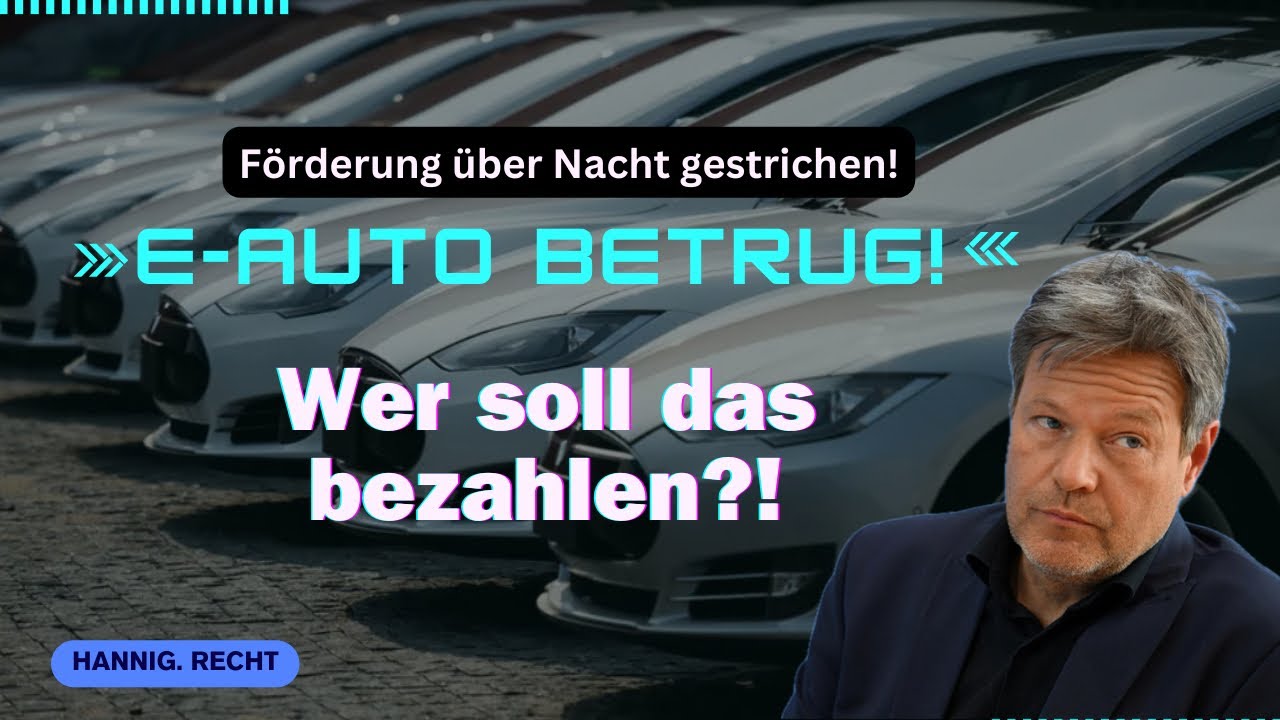 Habecks E-Auto Betrug! Wer soll das bezahlen?! 😱 - YouTube