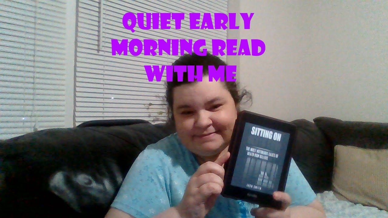 Quiet Early Morning Read with Me - YouTube