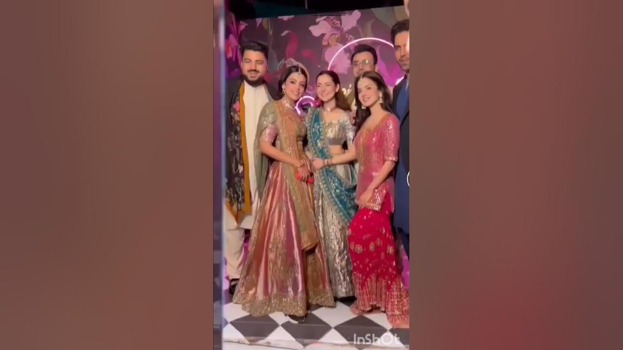 Hania amir , yashma gill and komal meer at yashma gill's sister's wedding - YouTube