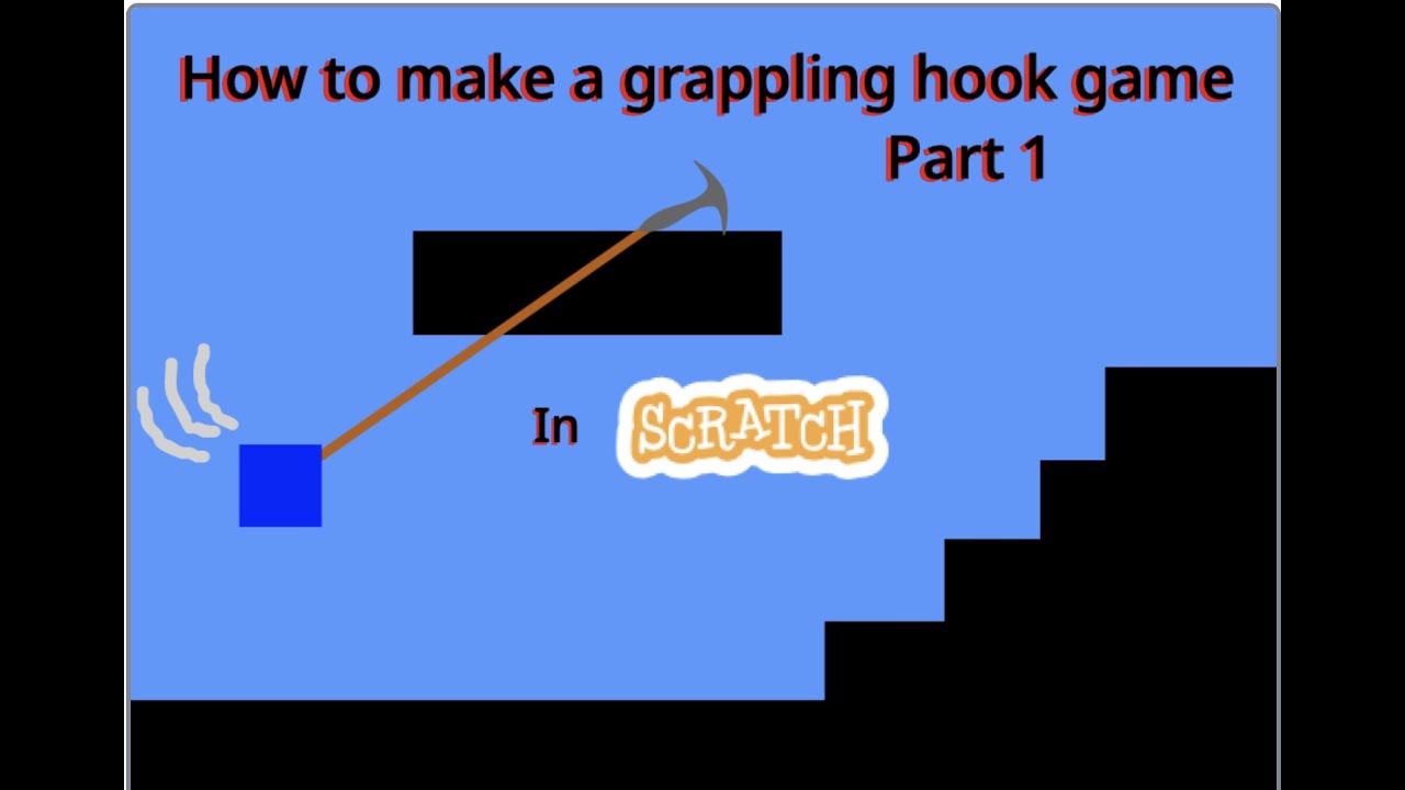 How to make a grappling hook in scratch (part 1) - YouTube
