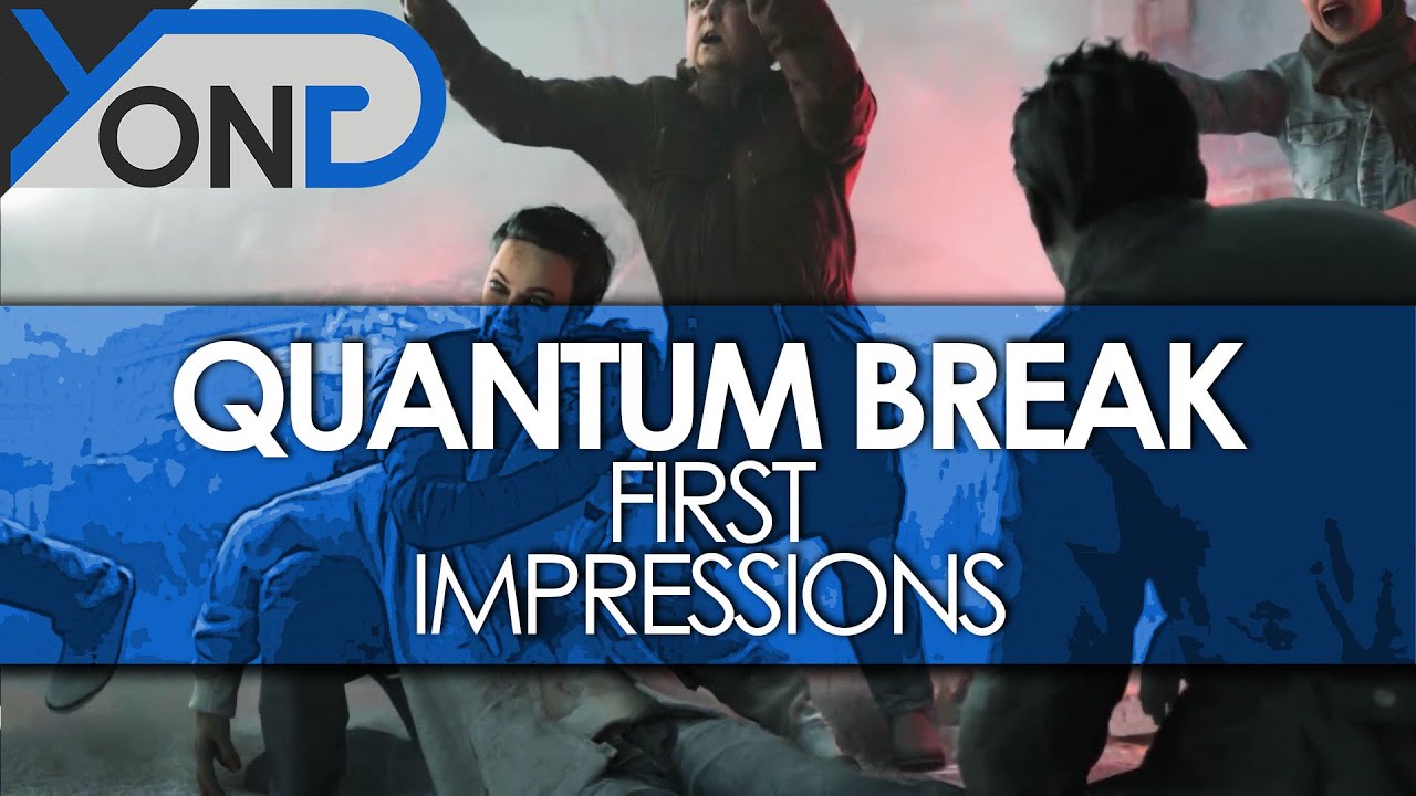 Quantum Break - First Impressions - YouTube