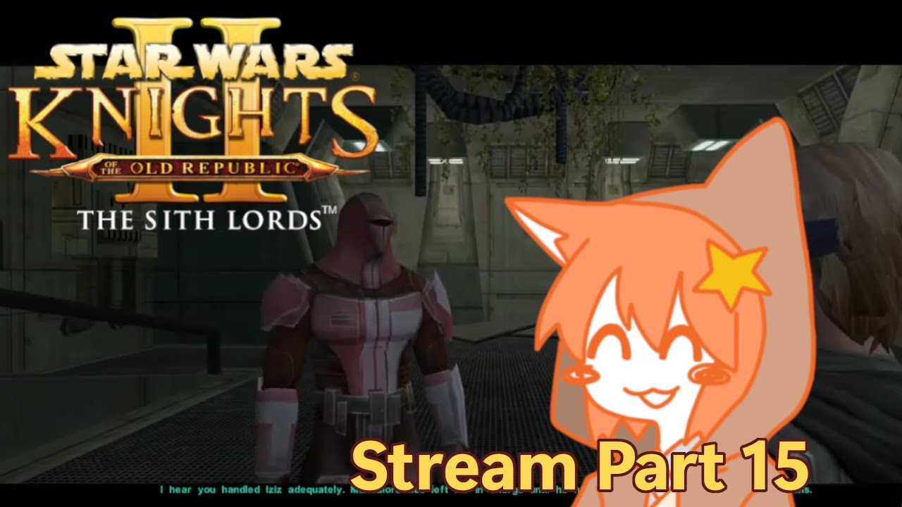 Star Wars Knights of the Old Republic 2 Stream Part 15 - YouTube
