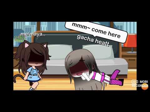 gacha  heat💖🤤