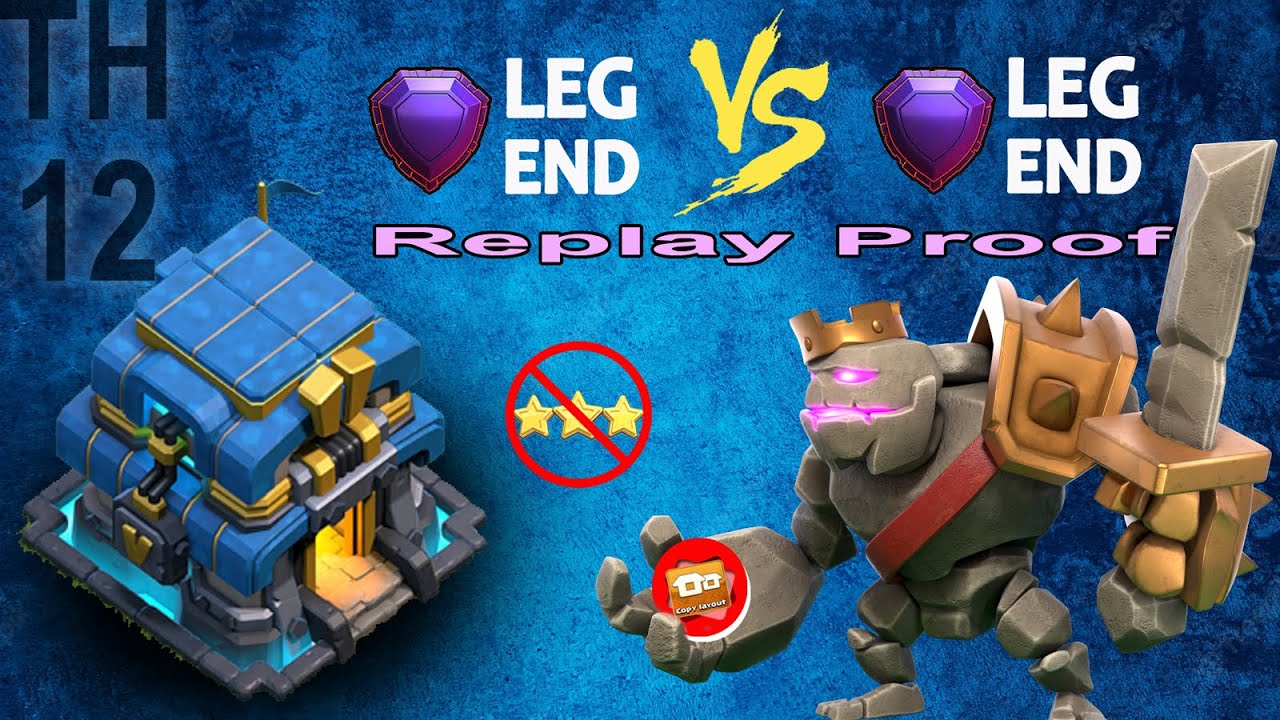 Jul 2022 | TH12 Legend vs Legend | TH12 Legend Base With Replay Proof ...