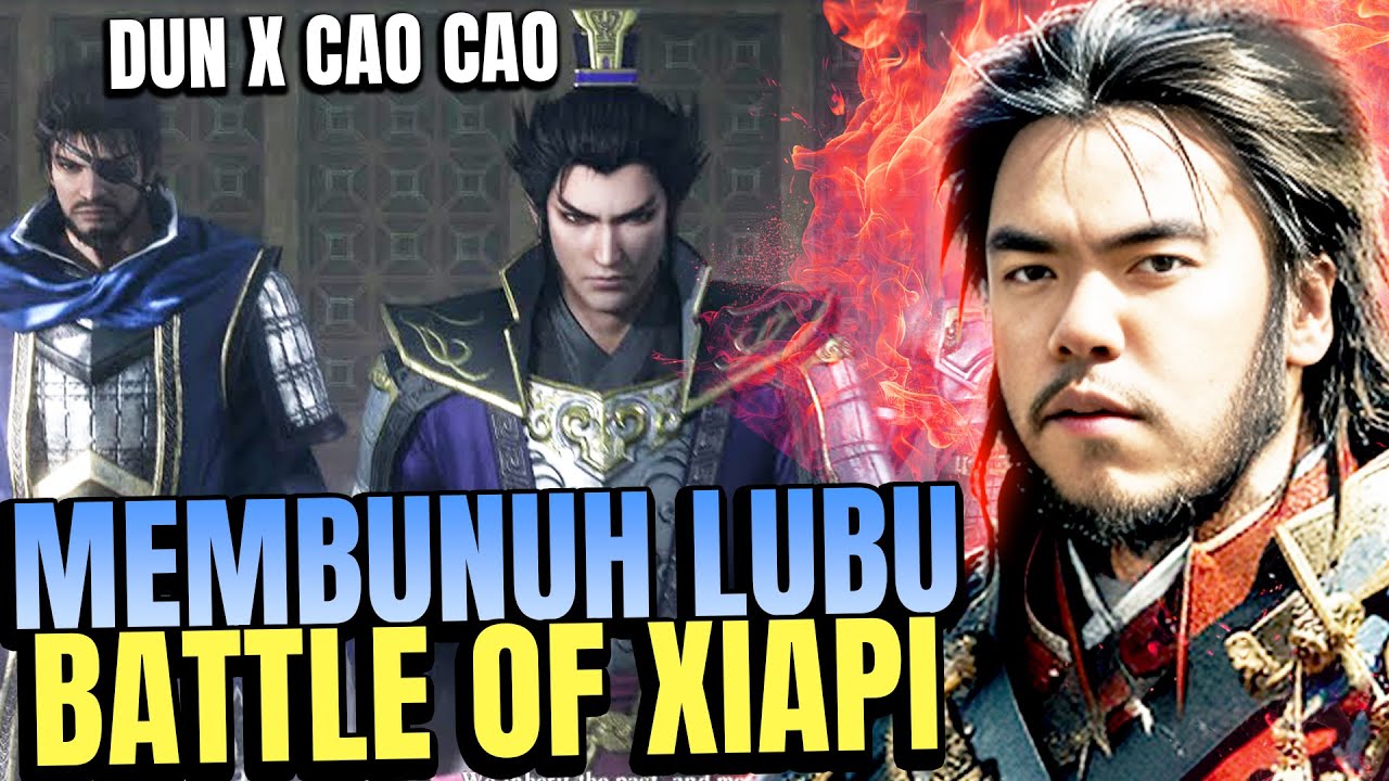 Battle Of Xiapi | KEMATIAN LUBU Ditangan Last War - Dynasty Warriors ...