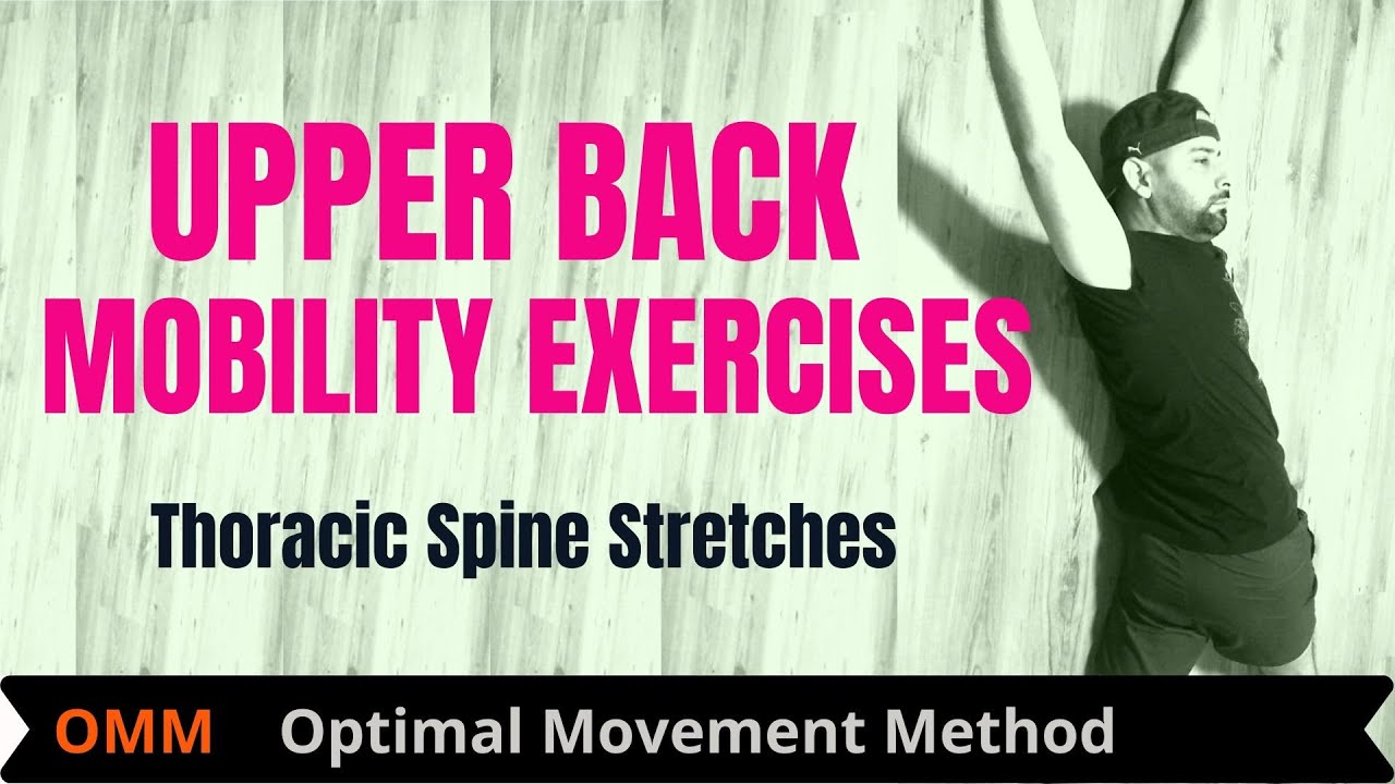 Thoracic Spine Mobility | Upper Back Stretches - YouTube
