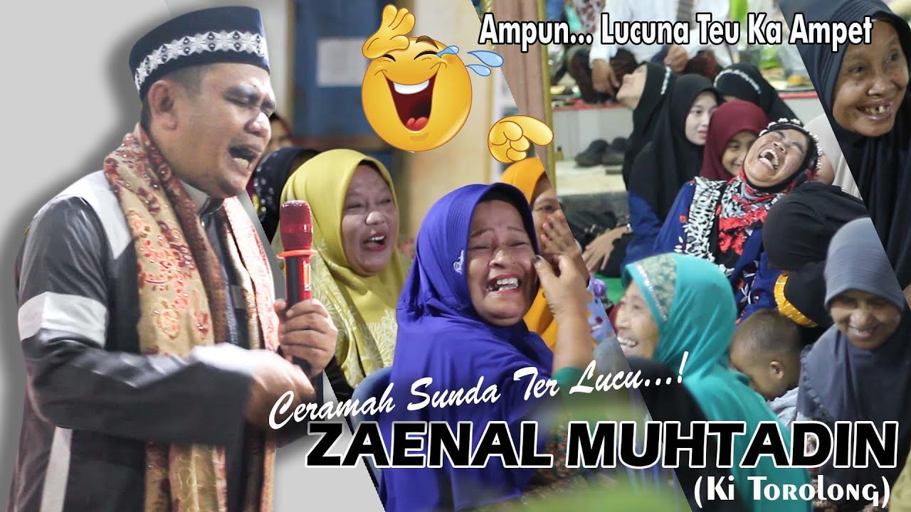 ampun lucuna teu ka ampet || ceramah sunda lucu KH. Zaenal Muhtadin ...