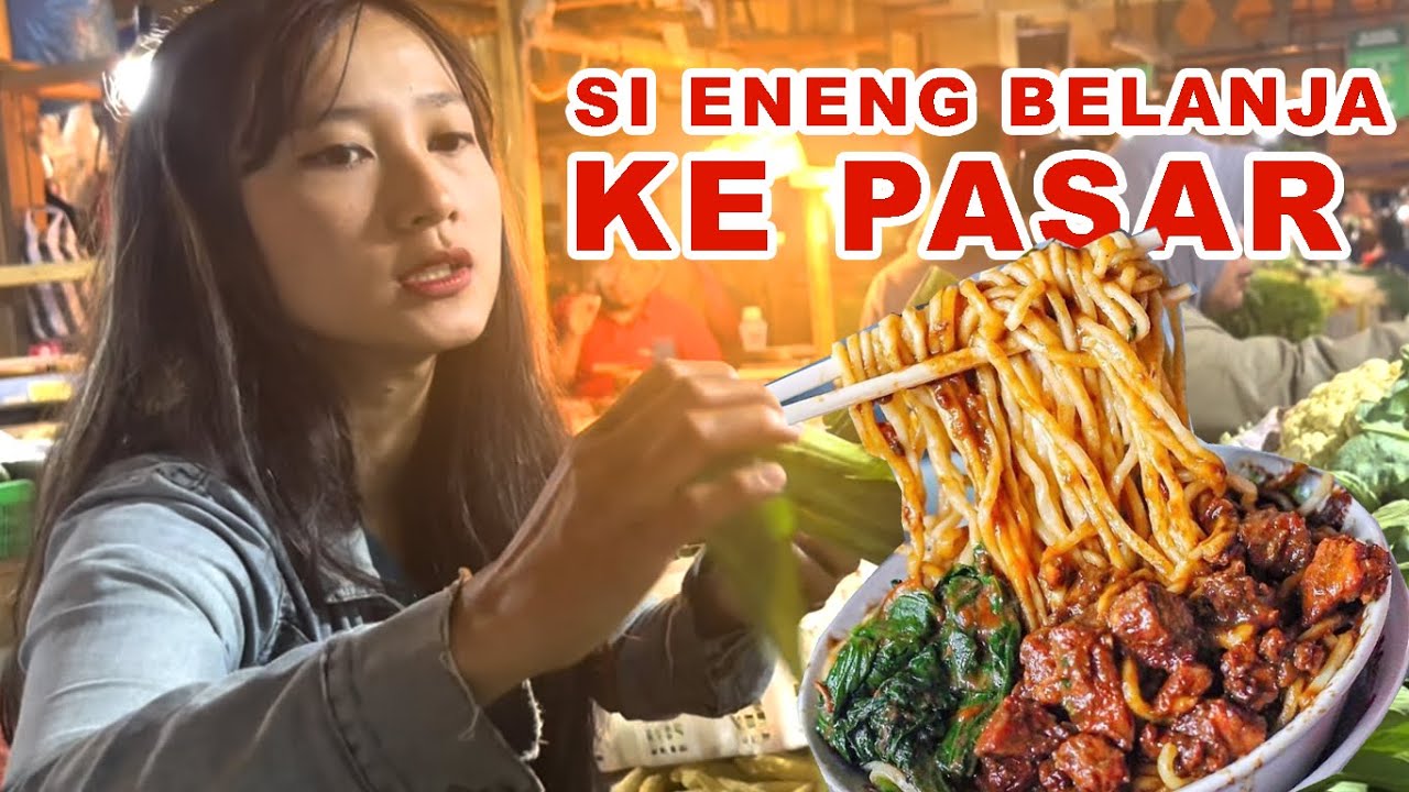 Demi Mie Ayam Si Eneng belanja ke pasar Cipanas | Channel si Eneng 2 ...