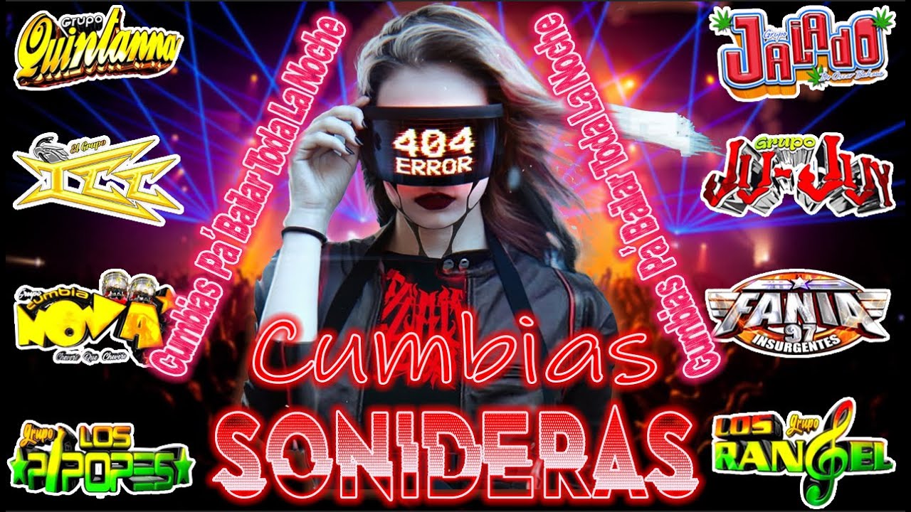 MIX CUMBIAS SONIDERAS LIMPIAS, CUMBIA SONIDERA, CUMBIA VILLERA ...