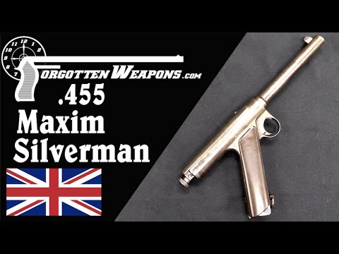 Maxim-Silverman .455 Caliber Behemoth of a Pistol - YouTube