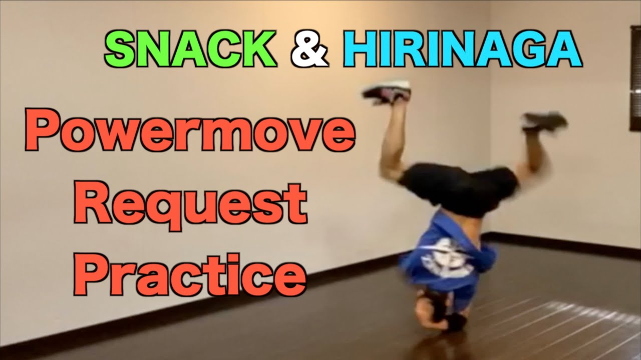 Break Dance Powermove Request Practice Hironaga & Snack ブレイクダンス スナック - YouTube