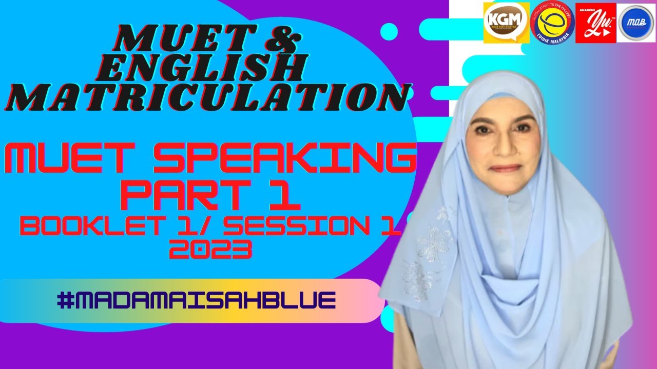 MUET SPEAKING PART 1 (SESSION 1 2023 /BOOKLET 1) - YouTube