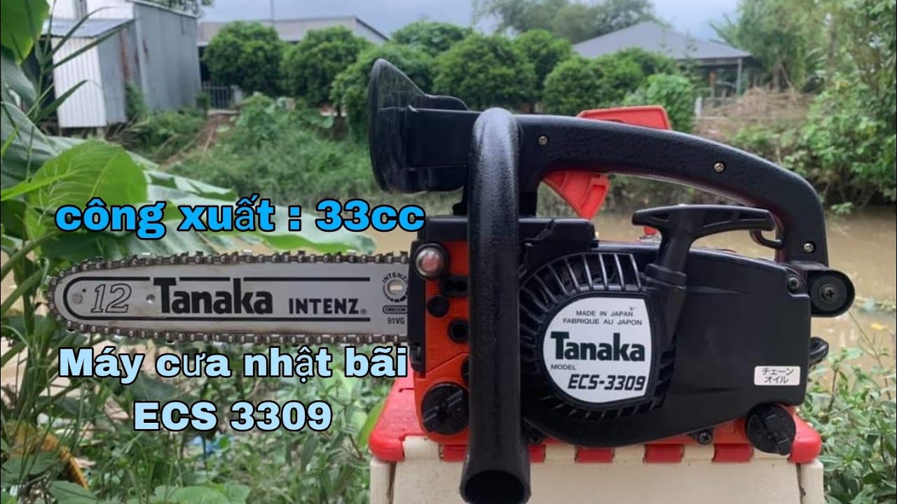 Máy cưa nhật bãi Tanaka ECS 3309 , nguyên Zin , 33cc - YouTube