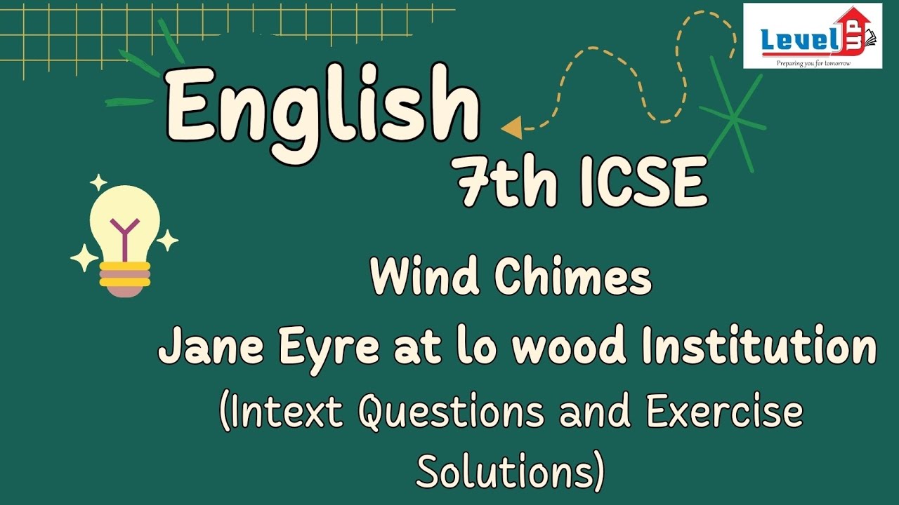 7th ICSE English Wind chimes Jane Eyre at Lowood Institution ( Intext ...