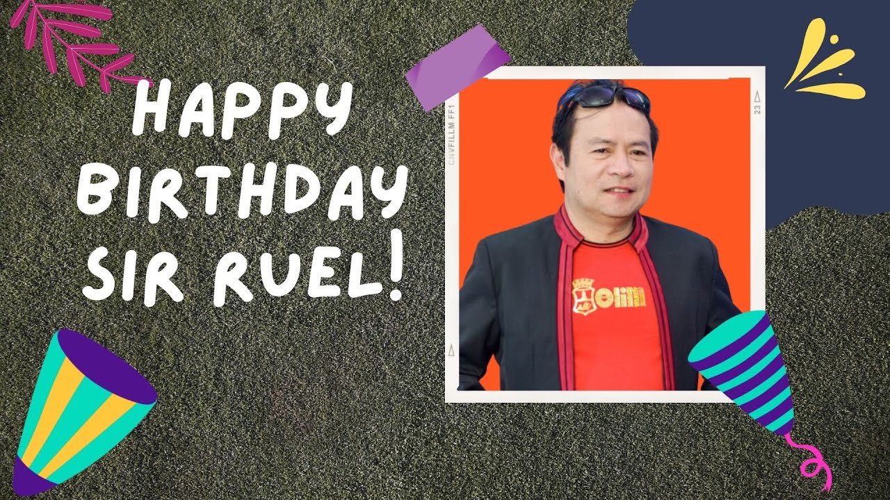 SIR RUEL 57TH BIRTHDAY - YouTube