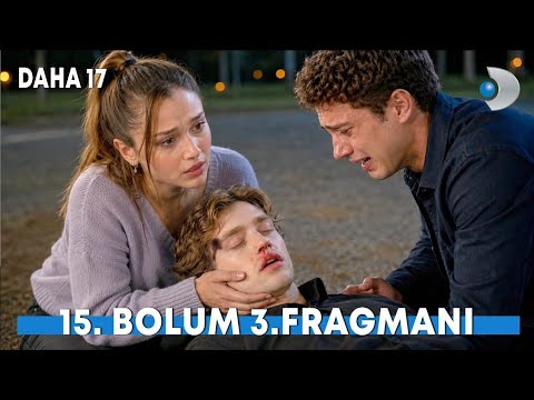 Daha 17 | 15. Bölüm 3. Fragmanı “Teoman benim kardeşim!“