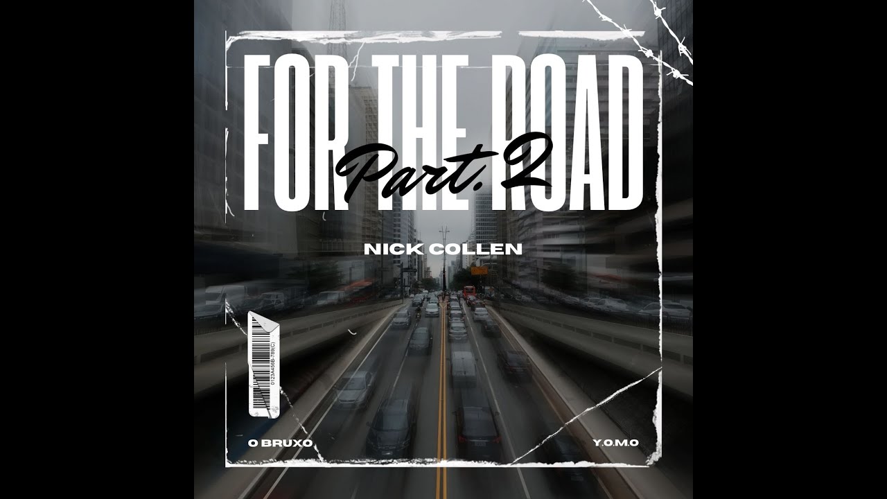Dj Nick Collen - For The Road(Part.II) - YouTube