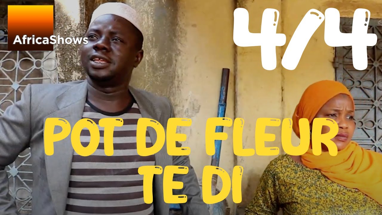 POT DE FLEUR TE DI EPISODE 4sur4-VERSION INTEGRALE MALINKE - YouTube