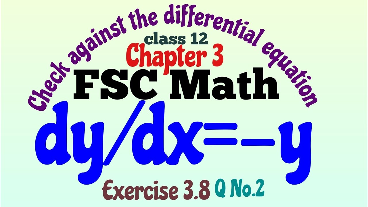 dy/dx=-y|Math 12 Ch.3 Ex.3.8 Q No.2,#integration #integral ,# ...