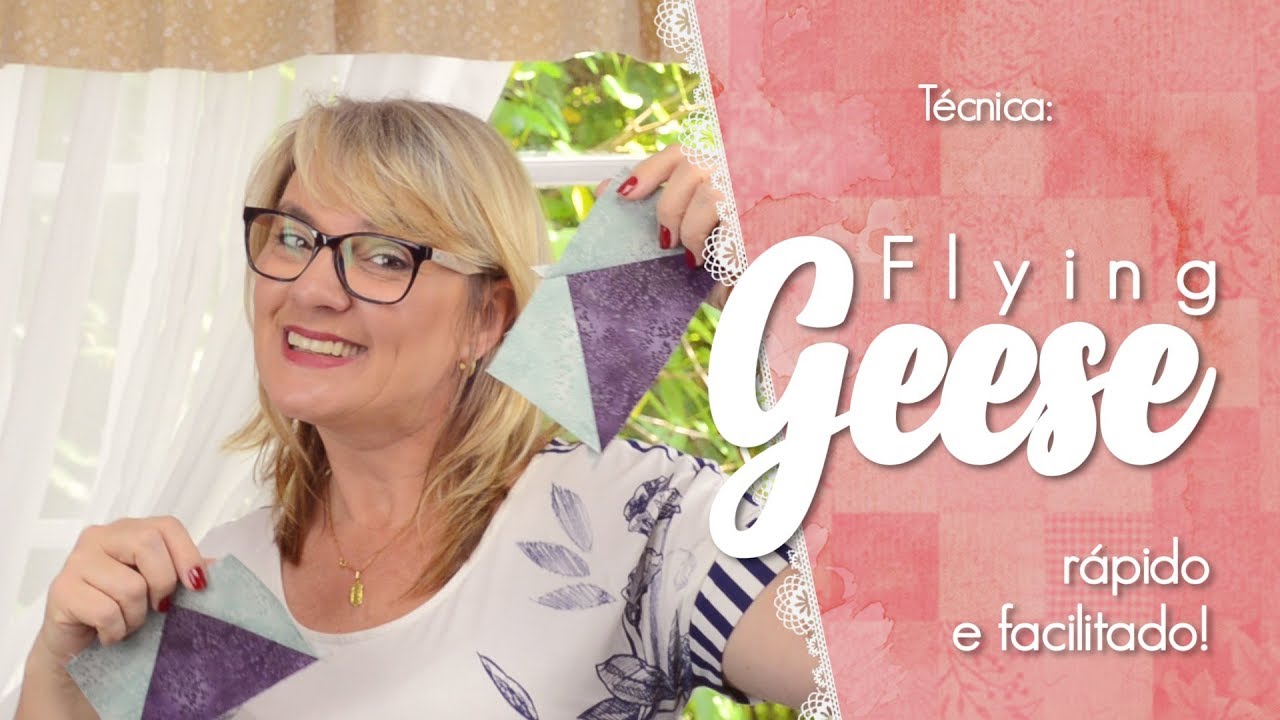 Patchwork | FLYING GEESE rápido e facilitado! | Dica de Sexta - YouTube