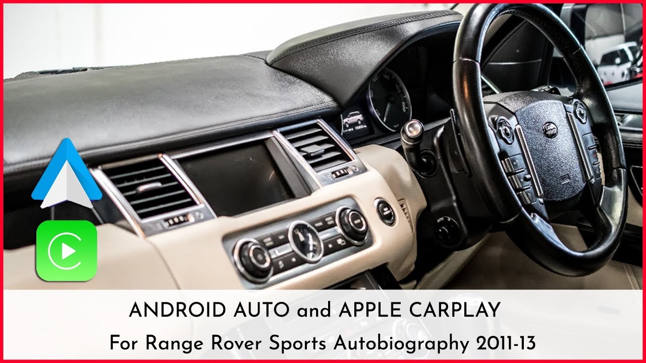 Apple CarPlay & Android Auto - installed on Range Rover Sports ...