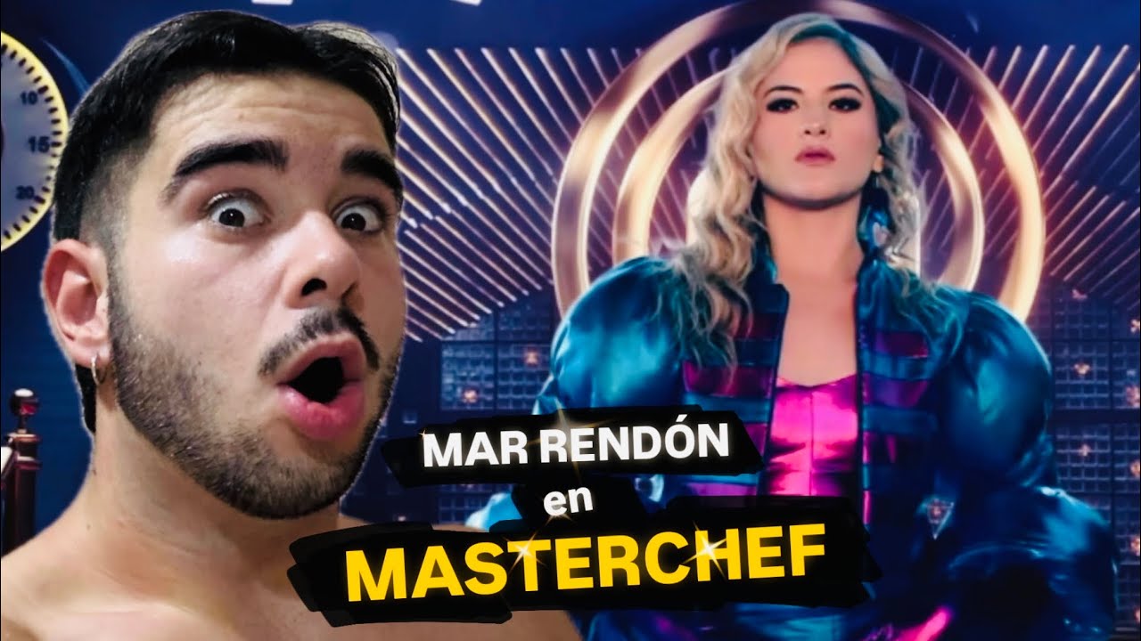 MAR RENDÓN EN MASTERCHEF CELEBRITY ECUADOR - YouTube