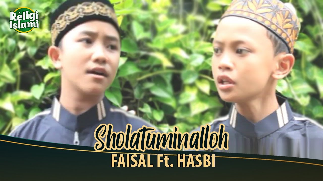 Sholatuminalloh - Faisal ft Hasbi (Official Music Video) - YouTube