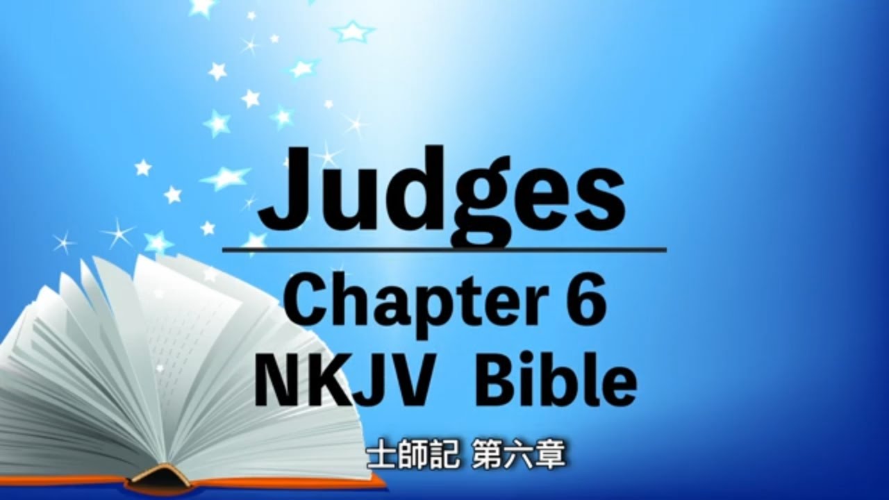 【士師記 第六章】和合本舊約聖經 | 粵語誦讀 | 有聲聖經 | Judges Chapter 6 - Audio Bible ...
