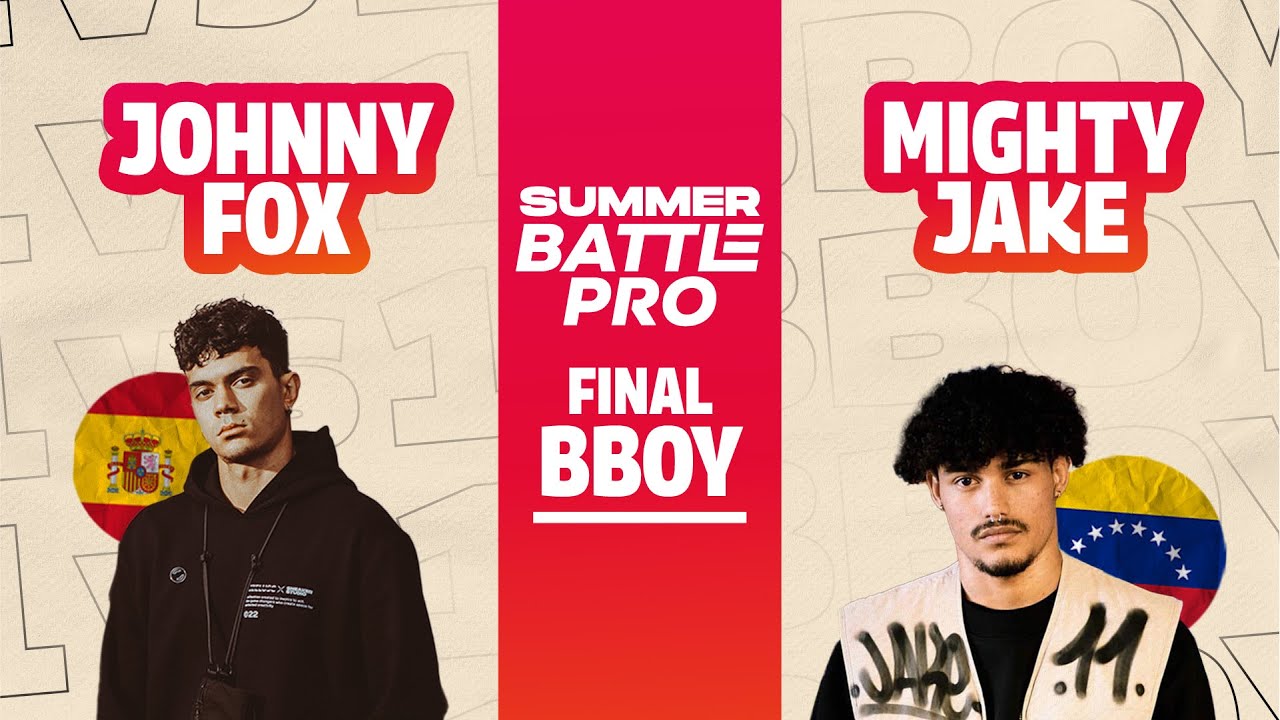 Mighty Jake 🇻🇪 vs Johnny Fox 🇪🇸 | Final | 1vs1 Bboy | Summer Battle Pro ...