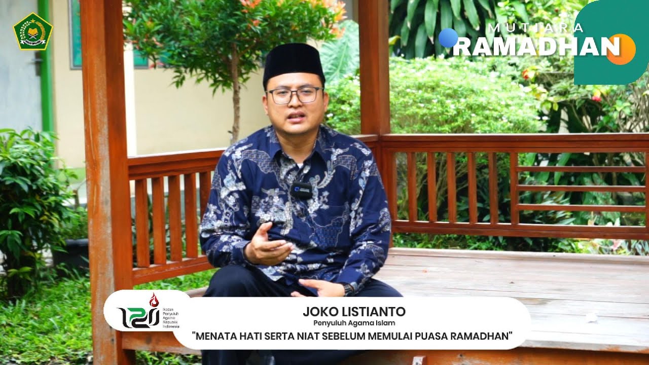 Mutiara Ramadhan 1446 H | Menata hati & niat sebelum memulai Puasa ...