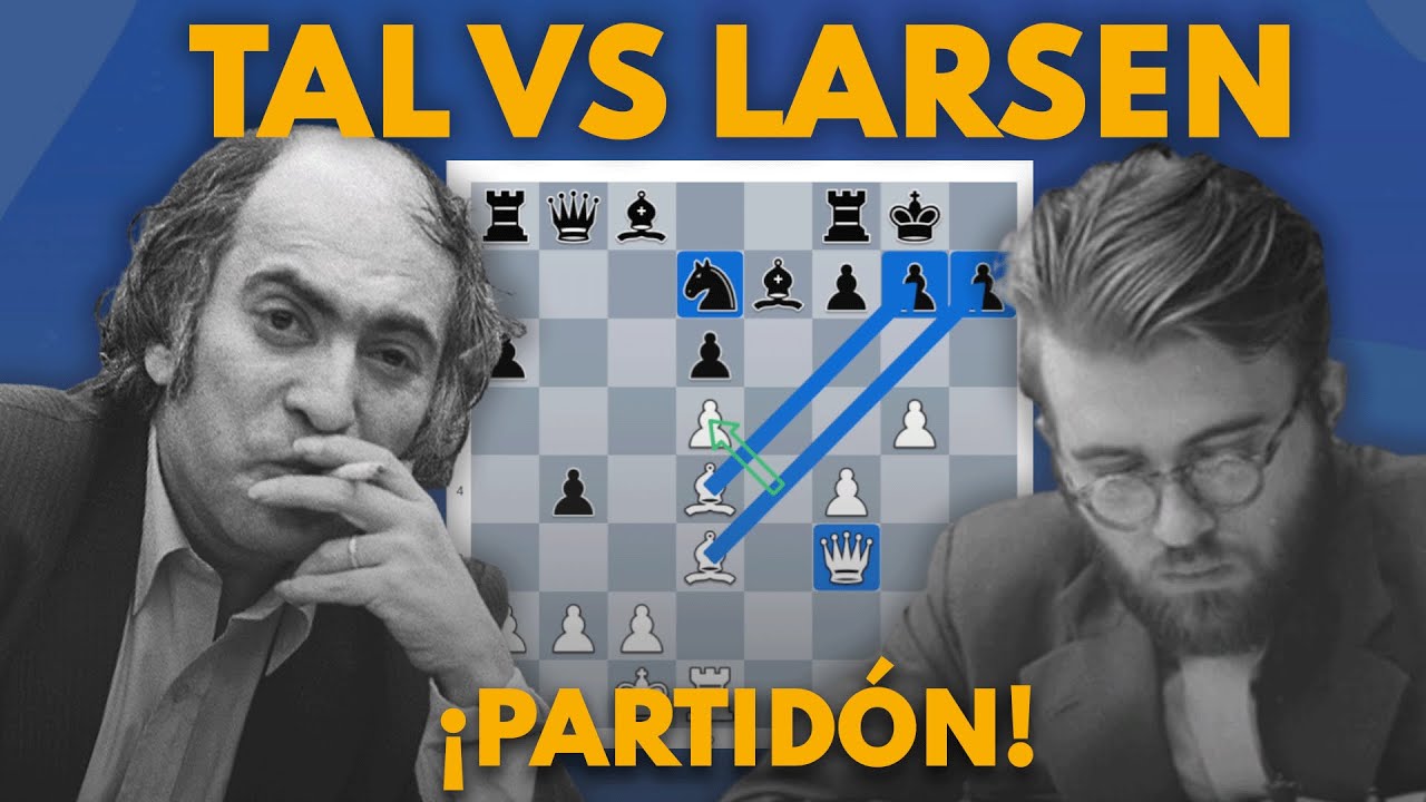 MIKHAIL TAL vs BEN LARSEN 👉 un PARTIDON que TIENES QUE VER - YouTube