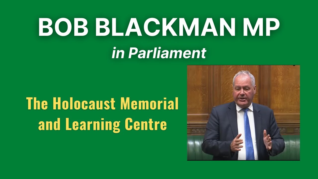 Bob Blackman on the Holocaust Memorial and Learning Centre | 21 Jul ...