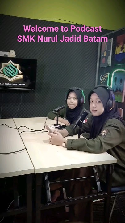 Osis Smk Nurul Jadid Batam Podcast Smkbisa Shorts Youtube
