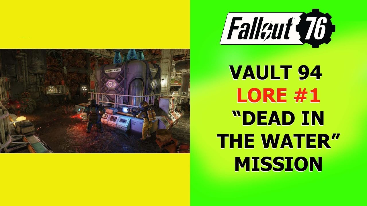 Fallout 76 Vault 94 Lore Part 1 of 3 "Dead in the Water" Mission. - YouTube
