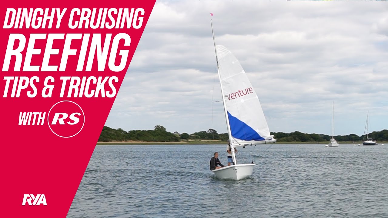 REEFING ON THE WATER BEGINNER TIPS AND TRICKS - RYA x RS - YouTube