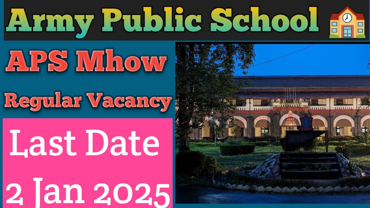 APS Mhow Regular Vacancy Out |Army Public Regular Vacancy 2025-26|PGT ...