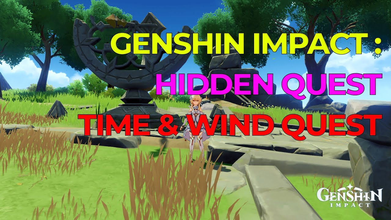 [4K] Genshin Impact - [HIDDEN QUEST] Time and Wind Quest - YouTube