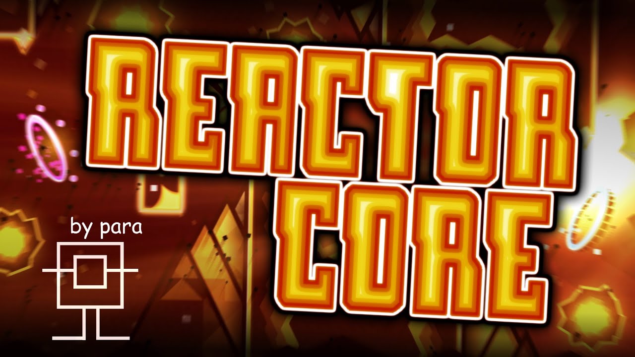 My Part in Reactor Core | Geometry Dash - YouTube