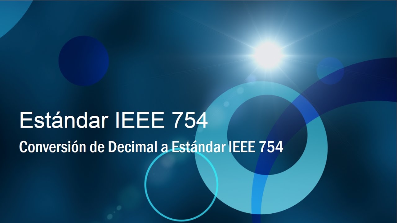 Decimal al Estándar IEEE 754 (32 bits) - YouTube
