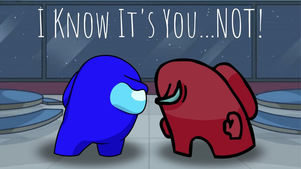 I Know It's You...NOT! - YouTube