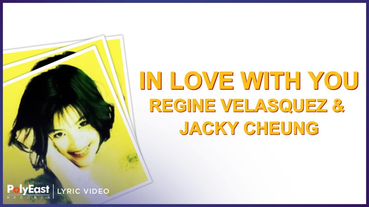 Regine Velasquez & Jacky Cheung - In Love With You (Lyric Video) - YouTube