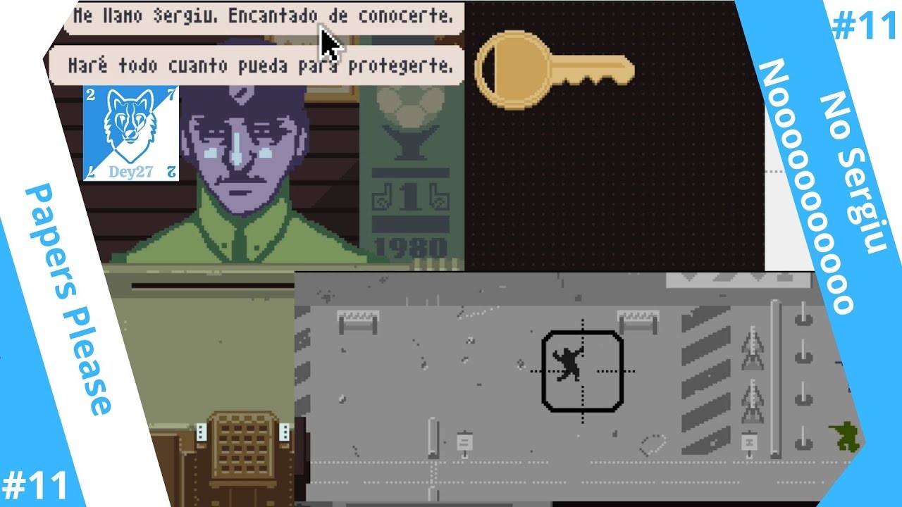 Paper, Please - No Sergiu Nooooooooooo (#11) - YouTube