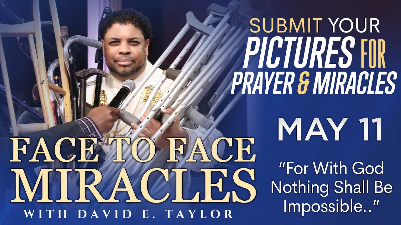 Face to Face Miracles with Apostle David E. Taylor! Jesus Heals Today ...